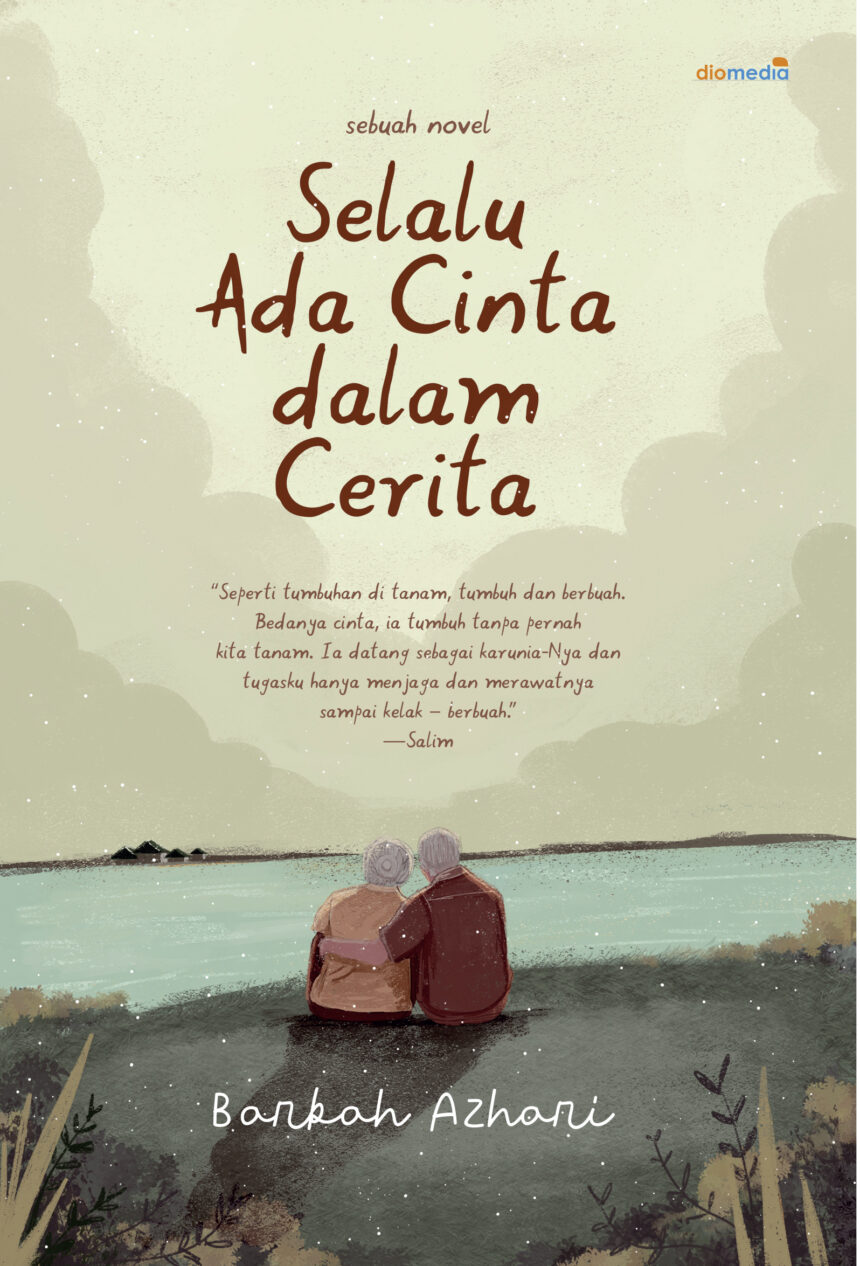 Selalu Ada Cinta dalam Cerita: Sebuah Alegori Ikhlas dan Pemaaf dalam ...