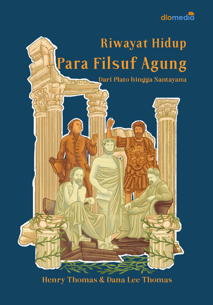 Riwayat Hidup Para Filsuf Agung – Diomedia